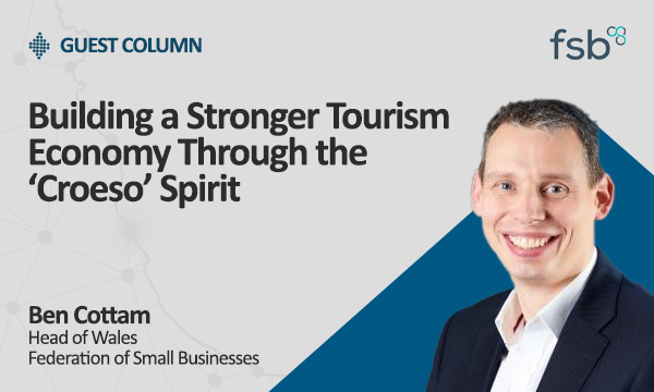 Building a Stronger Tourism Economy Through the 'Croeso' Spirit