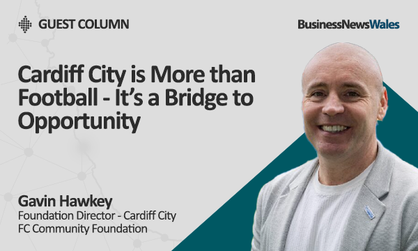 Cardiff City is More than Football – It’s a Bridge to Opportunity