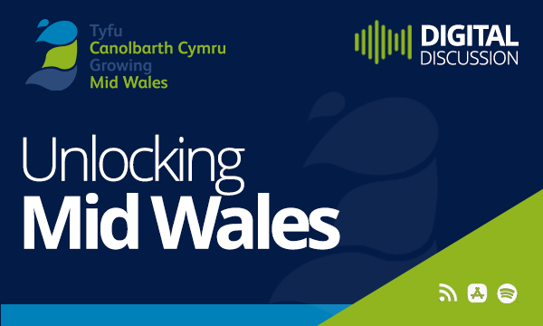 Growing Mid Wales: Digital Discussions - Business News Wales